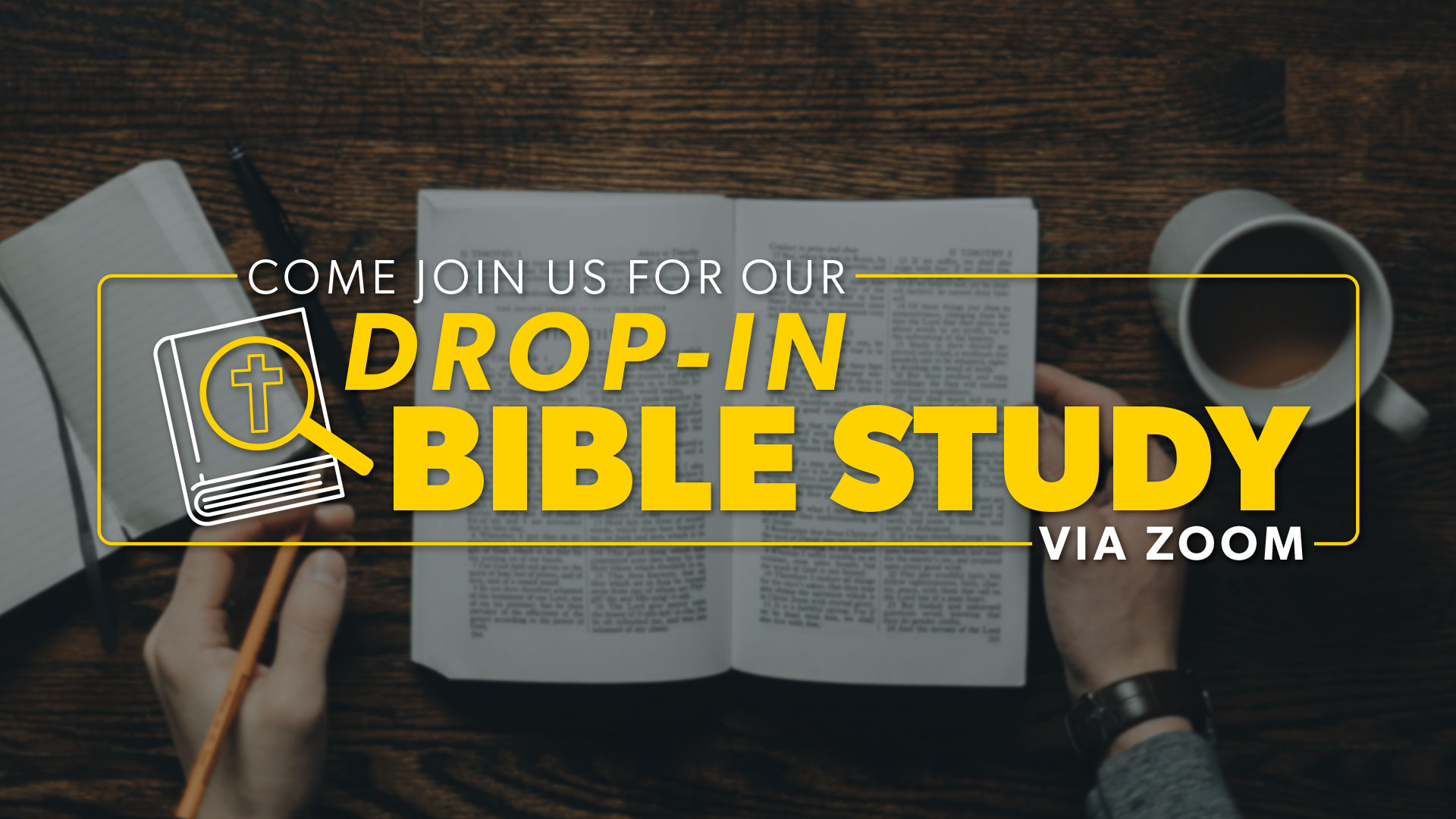 Drop-In Bible Study - HOPE CHURCH TORONTO WEST