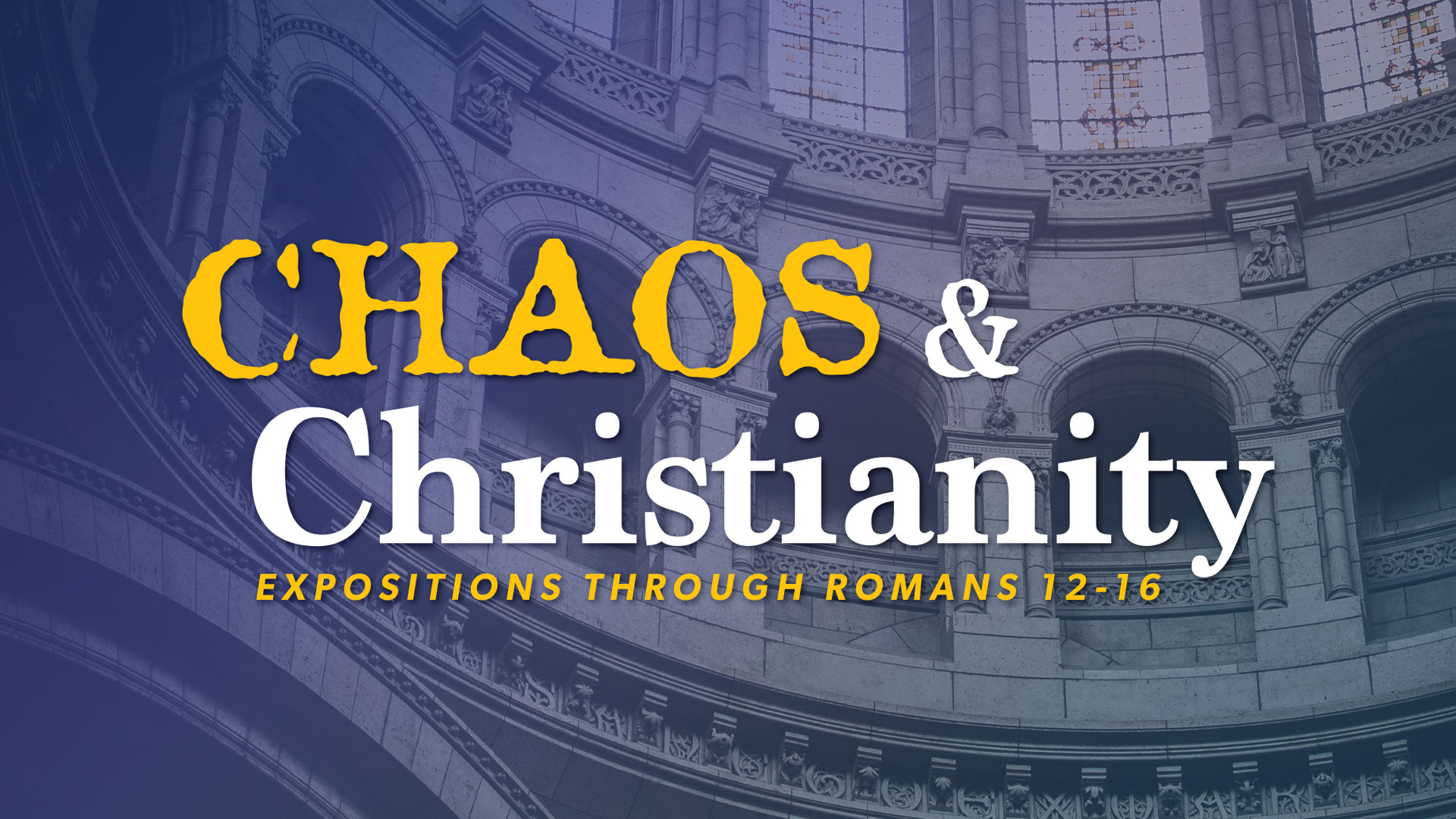 Chaos & Christianity - HOPE CHURCH TORONTO WEST